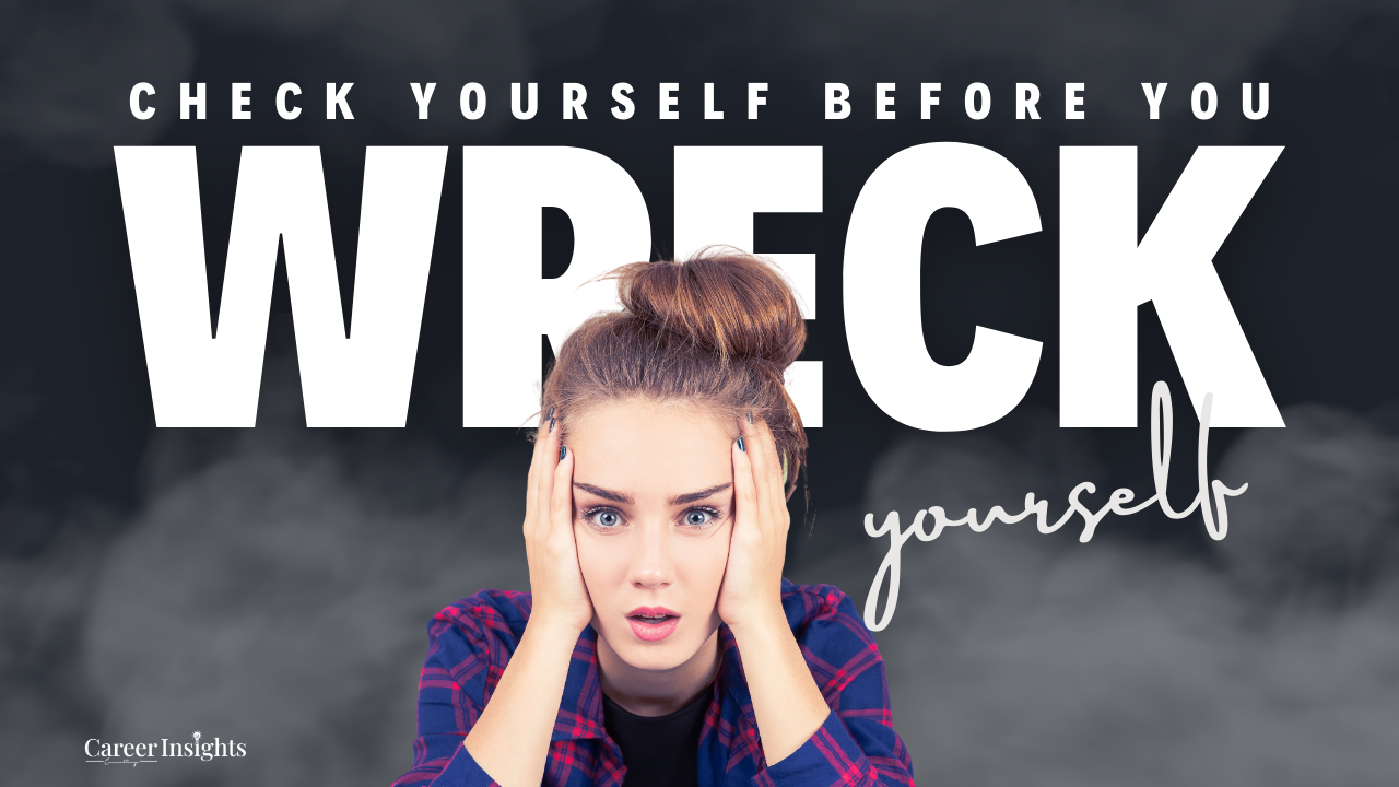 Why ‘check yourself before you wreck yourself’ just WORKS